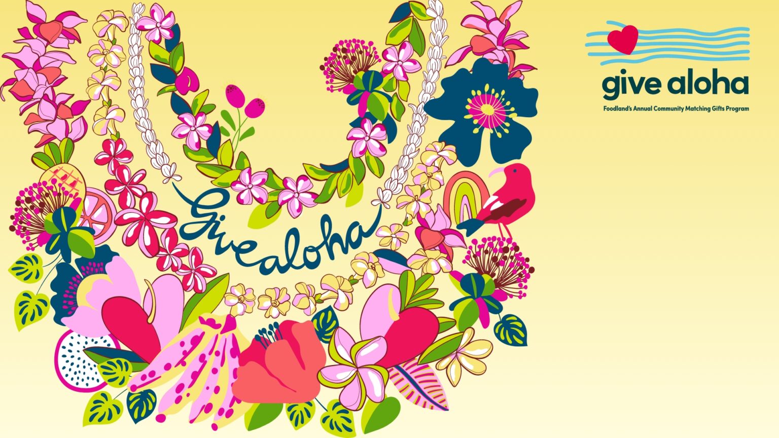 Give Aloha Campaign – Foodland (Statewide) – Hawaiʻi Audubon Society